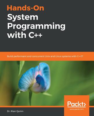 Nwf.com: Hands-On System Programming with C++: Dr Rian Quinn: كتب