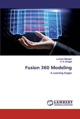 Nwf.com: Fusion 360 Modeling: Lomesh Mahajan: كتب