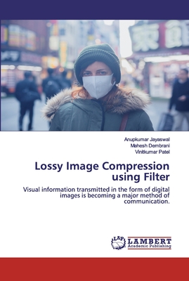 Nwf.com: Lossy Image Compression using Filter: Anupkumar Jayas: كتب