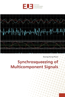 Nwf.com: Synchrosqueezing of Multicomponent Signa: Duong-Hung Pham: كتب