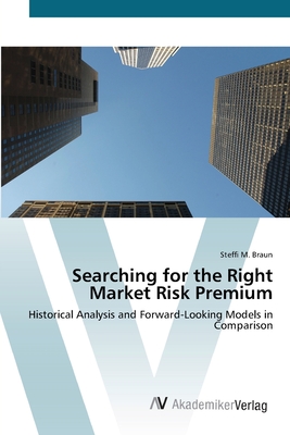 Nwf.com: Searching for the Right Market Risk Prem: Steffi M Braun: كتب