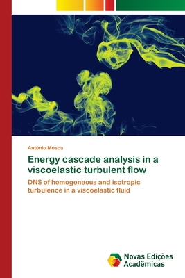 Nwf.com: Energy cascade analysis in a viscoelasti: Antَnio Mَsca: كتب