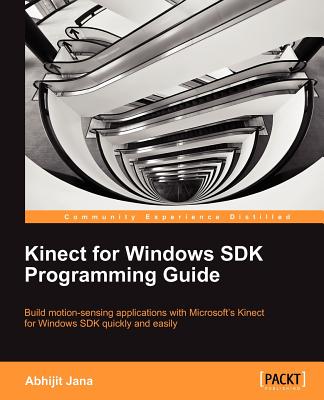 Nwf.com: Kinect for Windows SDK Programming Guide: Abhijit Jana: كتب