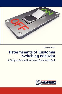 Nwf.com: Determinants of Customer Switching Behav: Muche Berihun: كتب