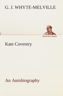 Nwf.com: Kate Coventry An Autobiography: G. J. Whyte-Mel: كتب