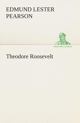 Nwf.com: Theodore Roosevelt: Edmund Lester P: كتب