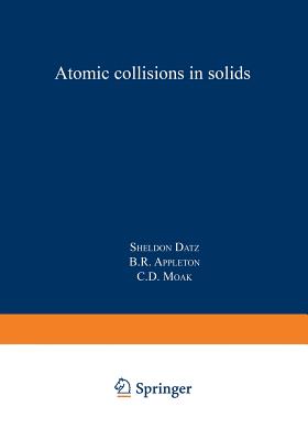 Nwf.com: Atomic Collisions in Solids : Volume 1: Sheldon Datz: كتب