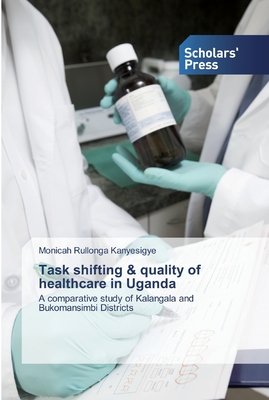 Nwf.com: Task shifting & quality of healthcare in: Monicah Rullong: كتب