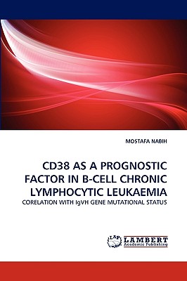 Nwf.com: Cd38 as a Prognostic Factor in B-Cell Ch: Mostafa Nabih: كتب