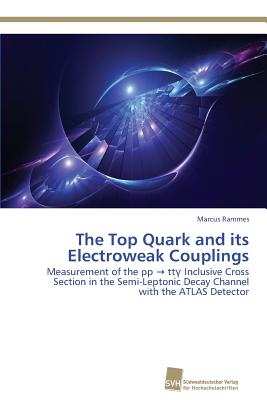 Nwf.com: The Top Quark and its Electroweak Coupli: Marcus Rammes: كتب