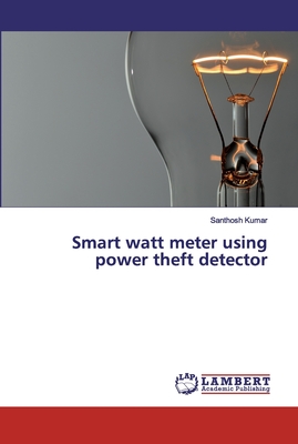 Nwf.com: Smart watt meter using power theft detec: Santhosh Kumar: كتب