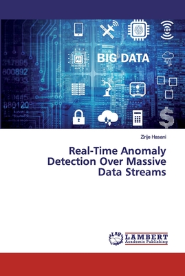 Nwf.com: Real-Time Anomaly Detection Over Massive: Zirije Hasani: كتب