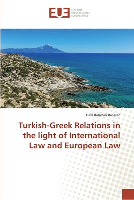 Nwf.com: Turkish-Greek Relations in the light of : Halil Rahman Ba: كتب