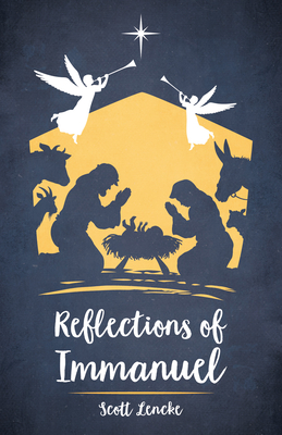Nwf.com: Reflections of Immanuel: Scott Lencke: كتب