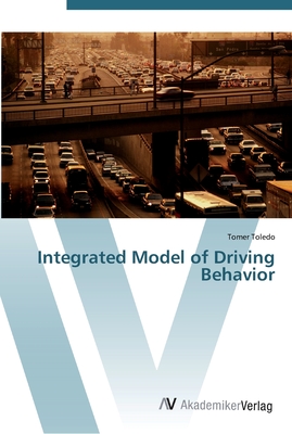 Nwf.com: Integrated Model of Driving Behavior: Tomer Toledo: كتب