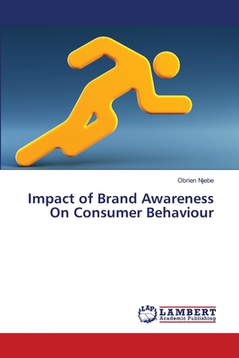 Nwf.com: Impact of Brand Awareness On Consumer Be: Obrien Njebe: كتب