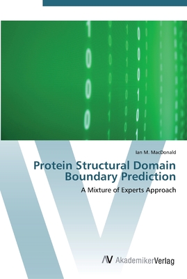 Nwf.com: Protein Structural Domain Boundary Predi: Ian M MacDonald: كتب