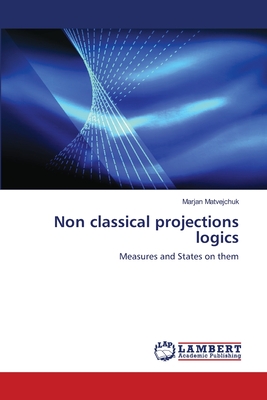 Nwf.com: Non classical projections logics: Marjan Matvejch: كتب