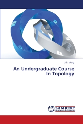 Nwf.com: An Undergraduate Course In Topology: U. S. Idiong: كتب