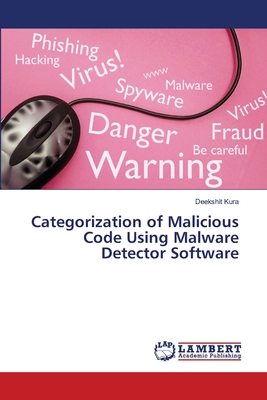 Nwf.com: Categorization of Malicious Code Using M: Deekshit Kura: كتب