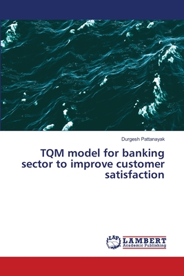 Nwf.com: TQM model for banking sector to improve : Durgesh Pattana: كتب
