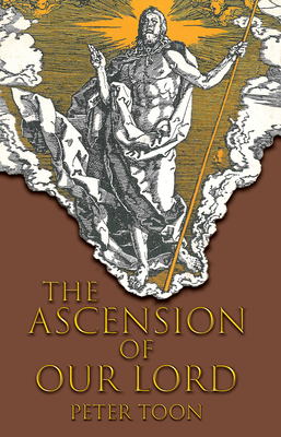 Nwf.com: The Ascension of Our Lord: Peter Toon: كتب