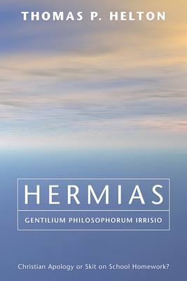 Nwf.com: Hermias, Gentilium Philosophorum Irrisio: Thomas P Halton: كتب