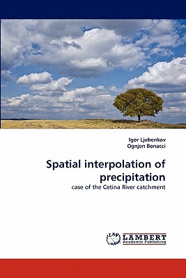 Nwf.com: Spatial interpolation of precipitation: Igor Ljubenkov: كتب