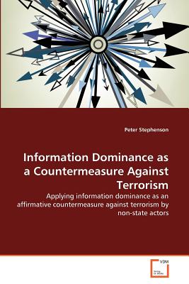 Nwf.com: Information Dominance as a Countermeasur: Peter Stephenso: كتب