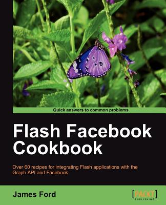Nwf.com: Flash Facebook Cookbook: James Ford: كتب