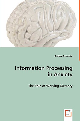 Nwf.com: Information Processing in Anxiety: Andrea Reinecke: كتب