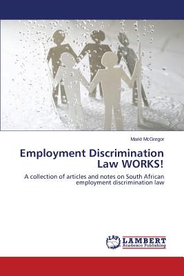 Nwf.com: Employment Discrimination Law WORKS!: McGregor Marié|: كتب