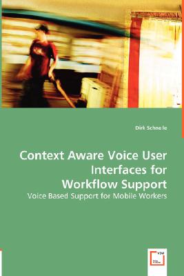 Nwf.com: Context Aware Voice User Interfaces for : Dirk Schnelle: كتب