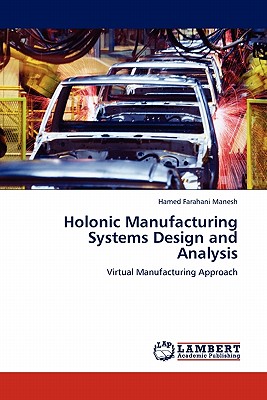 Nwf.com: Holonic Manufacturing Systems Design and: Hamed Farahani : كتب