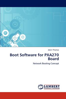 Nwf.com: Boot Software for Pxa270 Board: Jobin Thomas: كتب