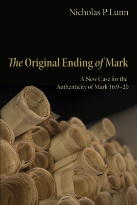 Nwf.com: The Original Ending of Mark: Nicholas P Lunn: كتب