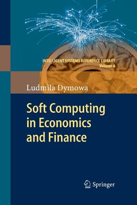 Nwf.com: Soft Computing in Economics and Finance: Ludmila Dymowa: كتب
