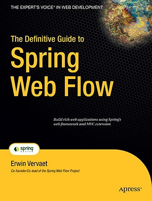 Nwf.com: The Definitive Guide to Spring Web Flow: Erwin Vervaet: كتب