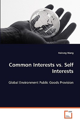 Nwf.com: Common Interests vs. Self Interests: Hairong Wang: كتب