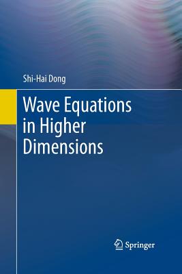 Nwf.com: Wave Equations in Higher Dimensions: Shi-Hai Dong: كتب