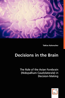 Nwf.com: Decisions in the Brain: Tobias Kalensch: كتب