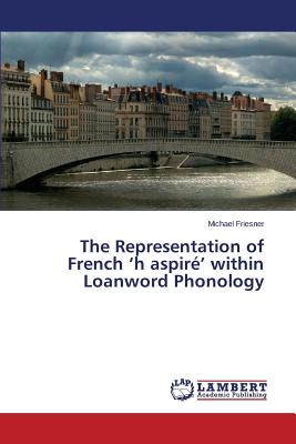 Nwf.com: The Representation of French 'h aspiré' : Friesner Michae: كتب