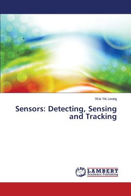 Nwf.com: Sensors: Detecting, Sensing and Tracking: Leong Wai Yie: كتب