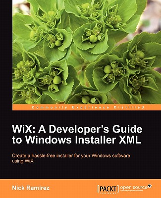 Nwf.com: Wix: A Developer's Guide to Windows Inst: Nick Ramirez: كتب