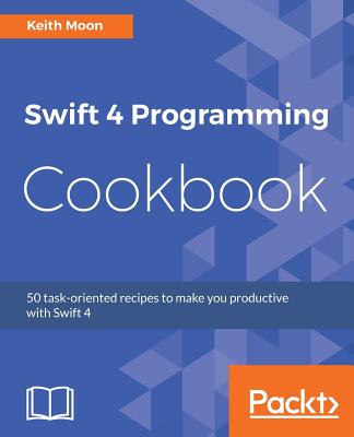 Nwf.com: Swift 4 Programming Cookbook: Keith Moon: كتب