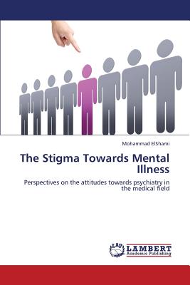 Nwf.com: The Stigma Towards Mental Illness: ElShami Mohamma: كتب