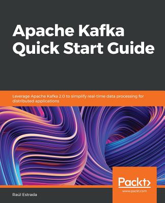 Nwf.com: Apache Kafka Quick Start Guide: Raْl Estrada: كتب
