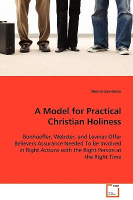 Nwf.com: A Model for Practical Christian Holiness: Dennis Lawrence: كتب