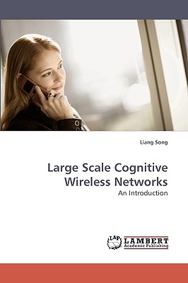 Nwf.com: Large Scale Cognitive Wireless Networks: Liang Song: كتب