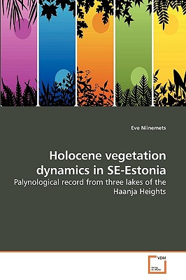 Nwf.com: Holocene vegetation dynamics in SE-Eston: Eve Niinemets: كتب